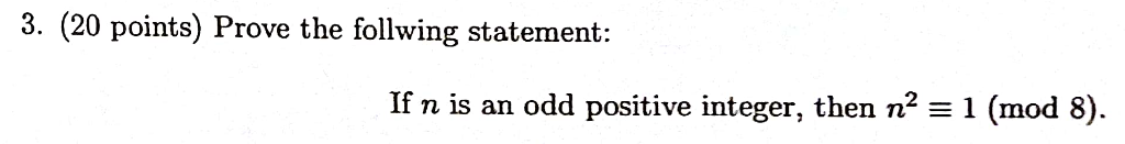 Solved 3. (20 points) Prove the follwing statement: If n is | Chegg.com