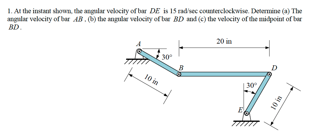 Solved 1. At the instant shown, the angular velocity of bar | Chegg.com