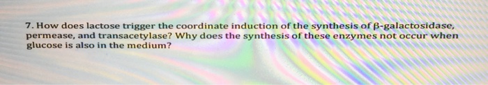 Solved How does lactose trigger the coordinate induction of | Chegg.com
