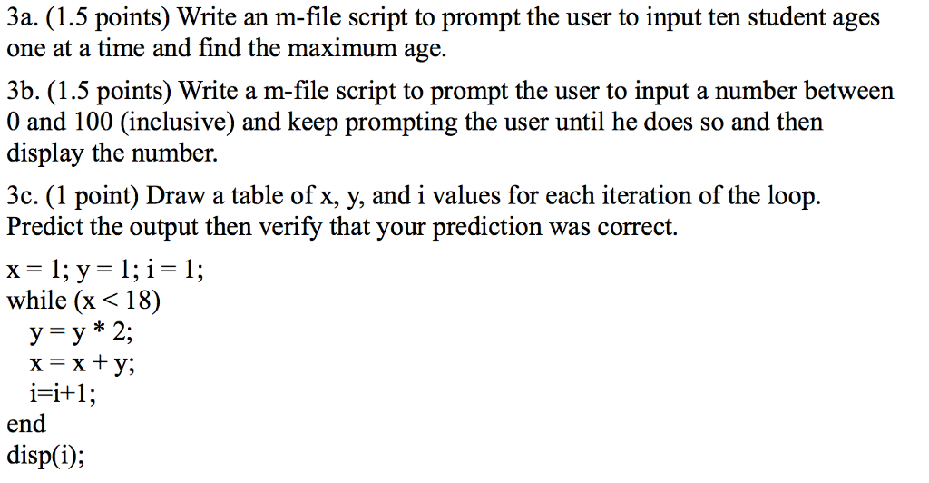 Solved Write an m-file script to prompt the user to input | Chegg.com