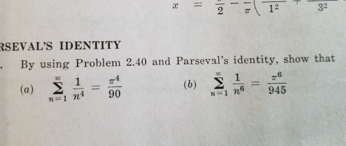 Solved By using Problem 2.40 and Parseval's identity, show | Chegg.com