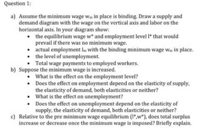 Solved Question 1: a) Assume the minimum wage Wm in place is | Chegg.com
