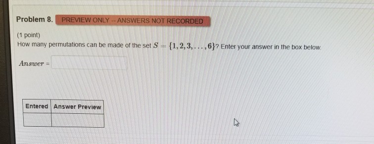 Solved Problem 8·PREVIEW ONLY-ANSWERS NOT RECORDED (1 point) | Chegg.com