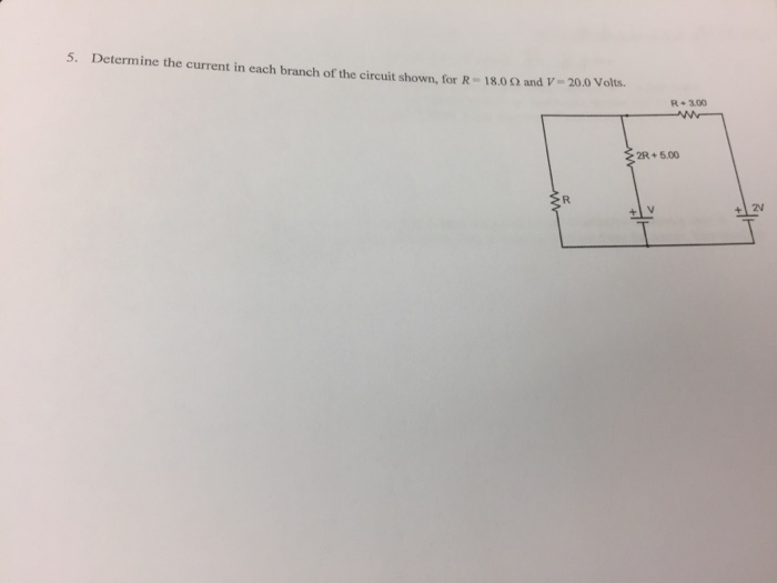 Solved Determine the current in each branch of the circuit | Chegg.com