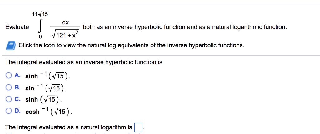 Solved 11415 dx Evaluate both as an inverse hyperbolic | Chegg.com