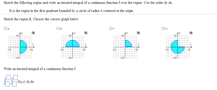Solved Sketch the following region and write an iterated | Chegg.com