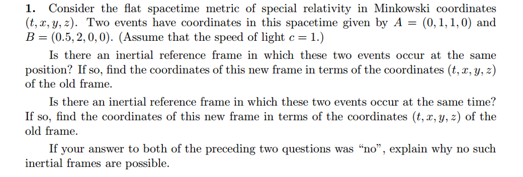 Solved 1. Consider the flat spacetime metric of special | Chegg.com