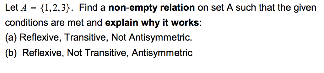 Solved Let A = {1,2,3}. Find a non-empty relation on set A | Chegg.com