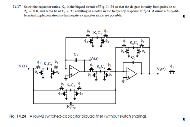 Solved Select The Capacitor Ratios K1 In The Biquad Circuit