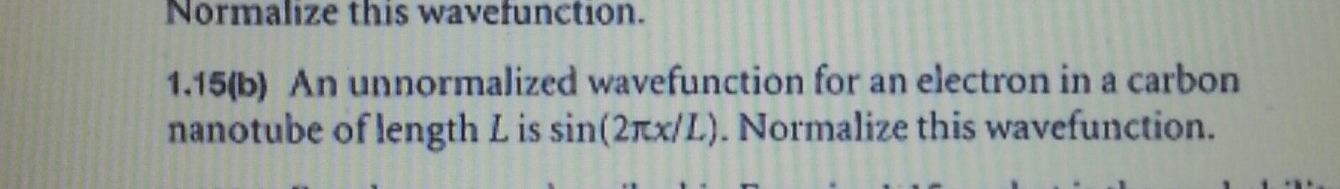 Solved Normalize This Wavefunction 115b An Unnormalized 