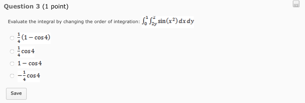 Solved Evaluate the integral by changing the order of | Chegg.com