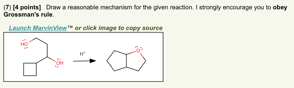 Solved (7) [4 points] Draw a reasonable mechanism for the | Chegg.com
