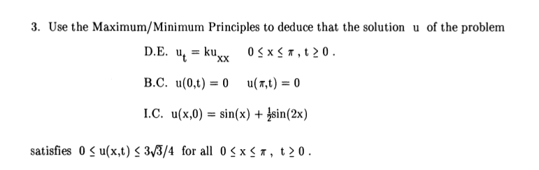 Solved Use the Maximum/Minimum Principles to deduce that the | Chegg.com