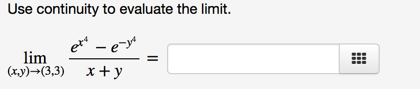 Solved Use continuity to evaluate the limit. 4 e -e lim | Chegg.com