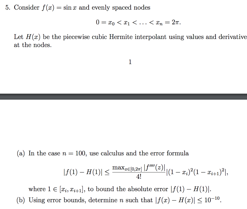 Solved 5. Consider f(x) = sin x and evenly spaced nodes Let | Chegg.com