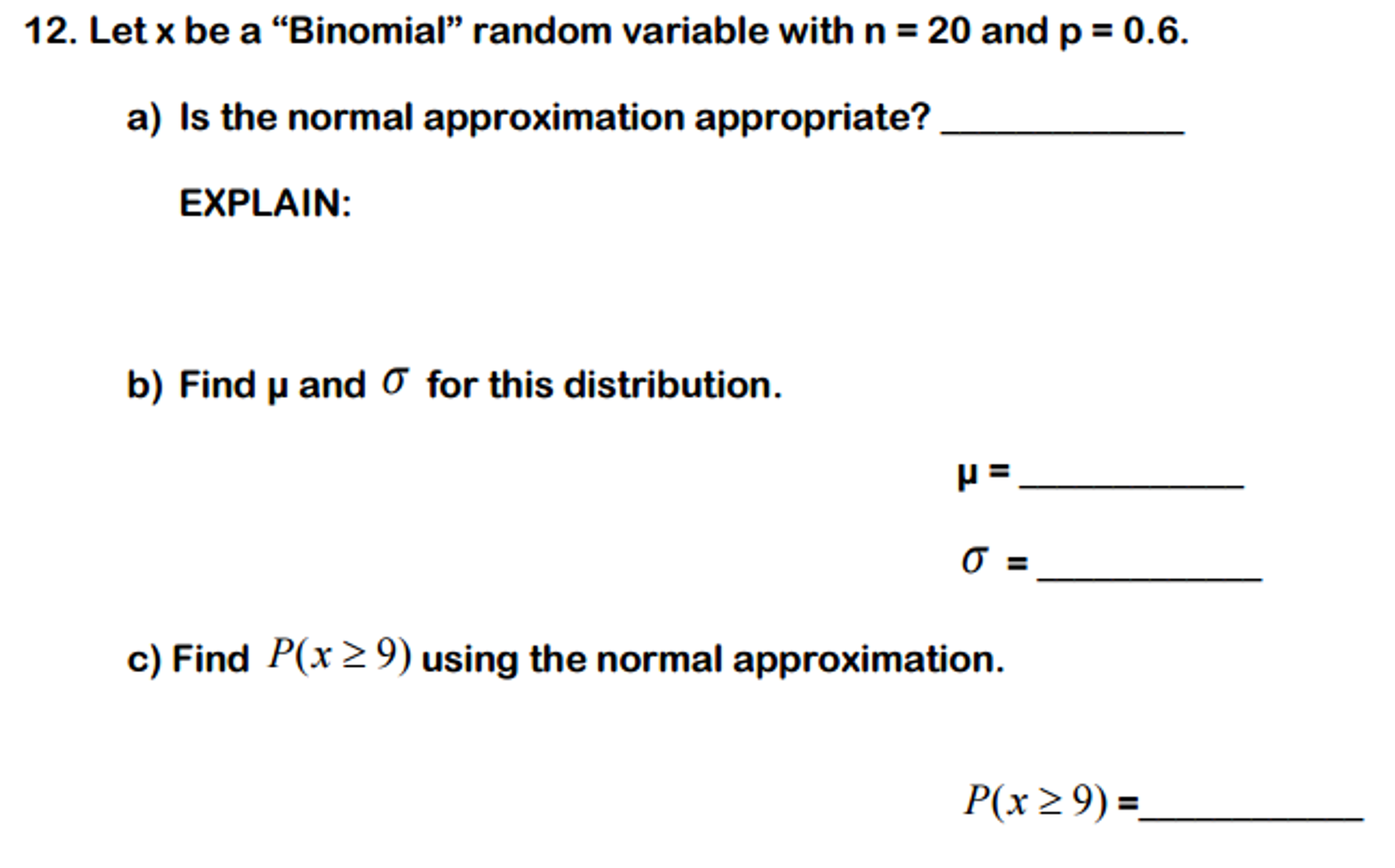 Solved Let x be a "Binomial" random variable with n = 20 and | Chegg.com