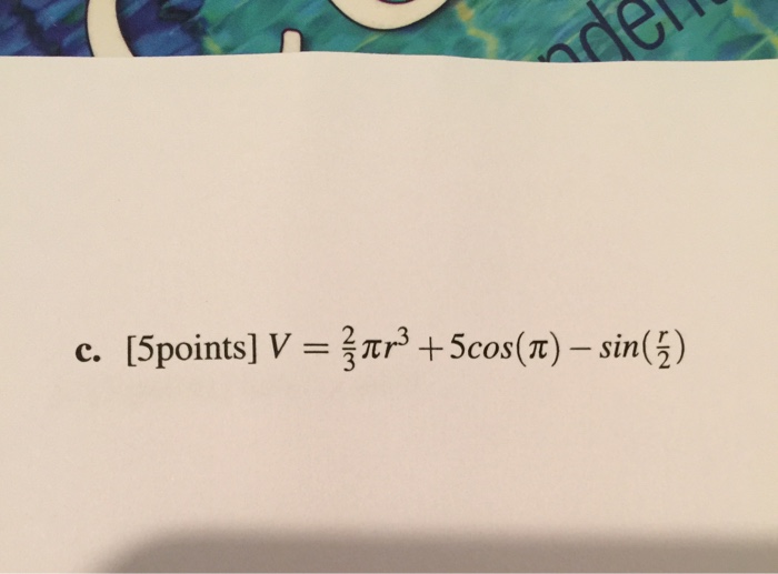 Solved V 2 3 Pi R 3 5 Cos pi Sin r 2 Chegg