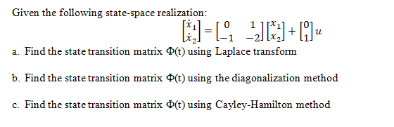 Solved Given the following state-space realization a. Find | Chegg.com