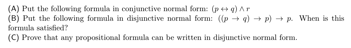 Solved Put the following formula in conjunctive normal form: | Chegg.com
