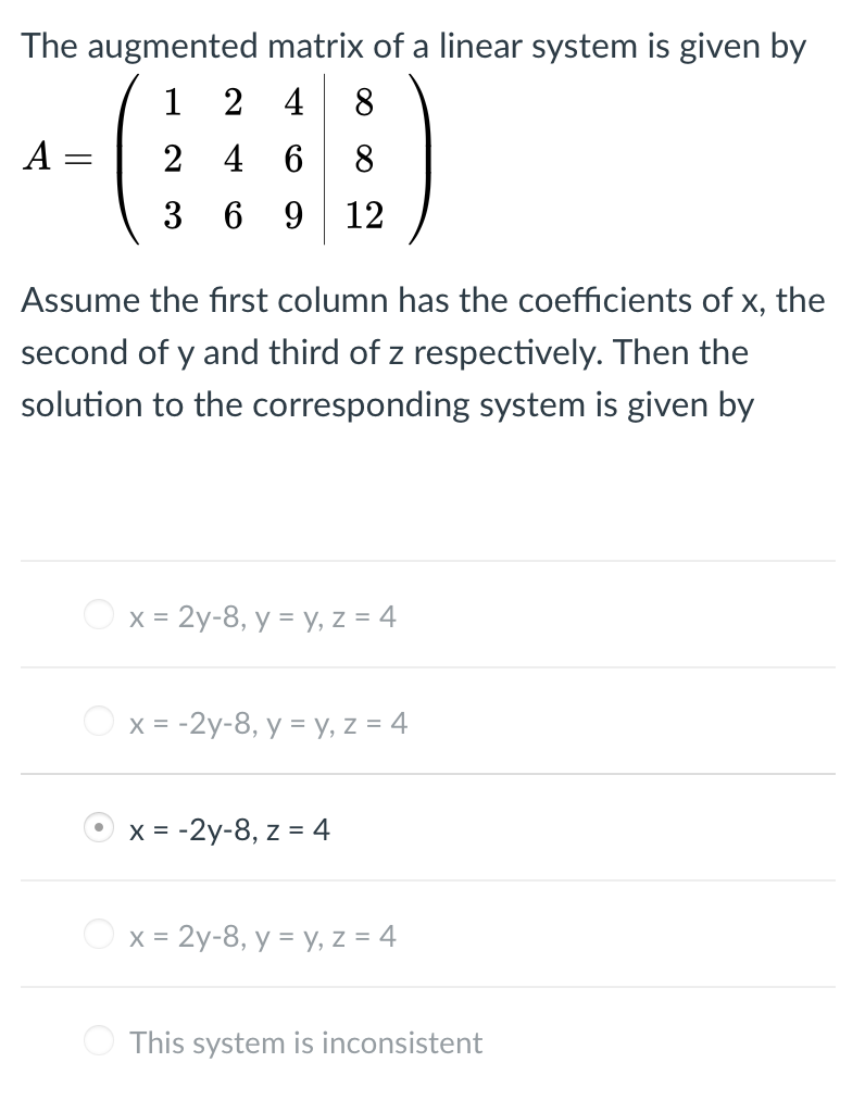 Solved The augmented matrix of a linear system is given by | Chegg.com