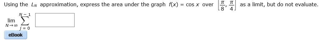 Solved Using the L_N approximation, express the area under | Chegg.com