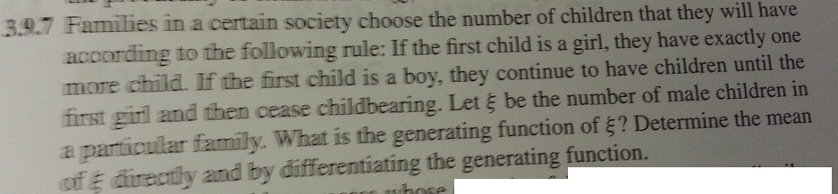 Families in a certain society choose the number of | Chegg.com