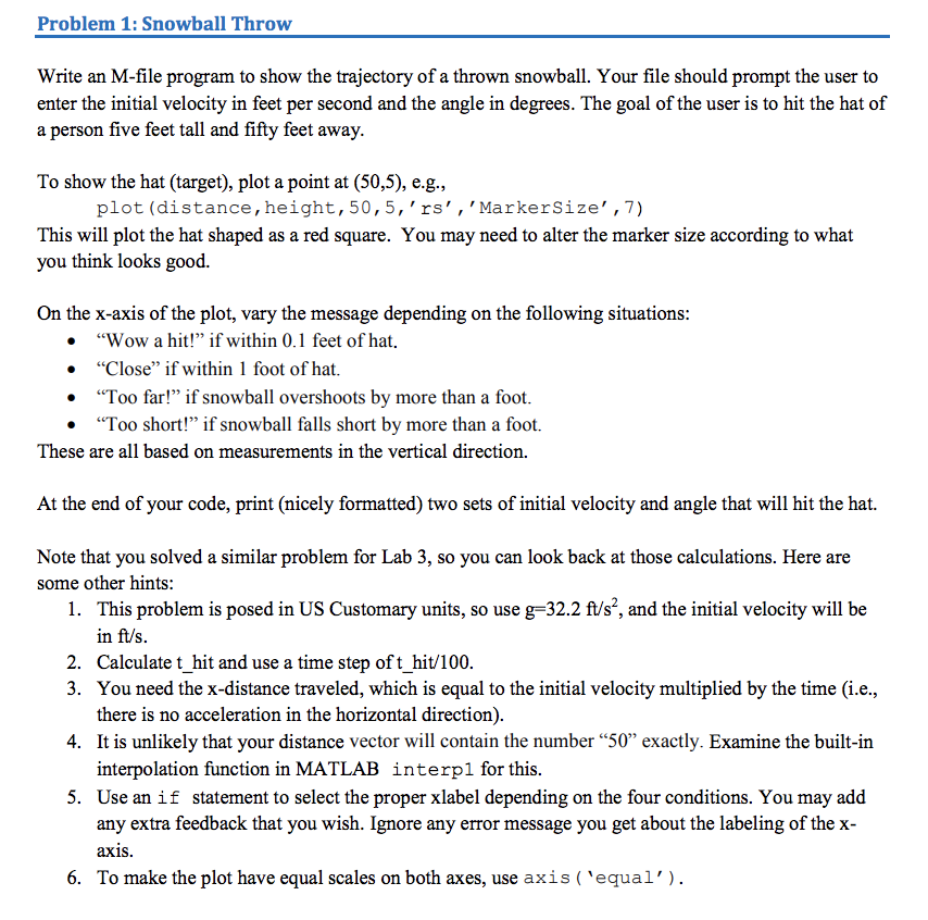 Solved Problem 1: Snowball Throw Write an M-file program to | Chegg.com