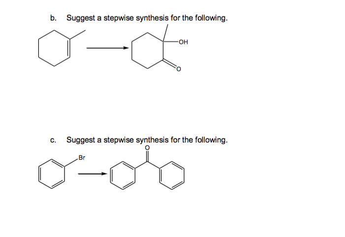 Solved b. Suggest a stepwise synthesis for the following. OH | Chegg.com