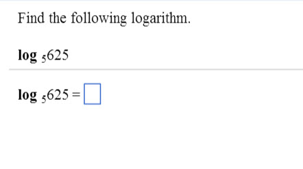 Solved Find the following logarithm. log 5625 log 5625 = | Chegg.com