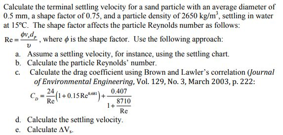 Solved Calculate The Terminal Settling Velocity For A Sand