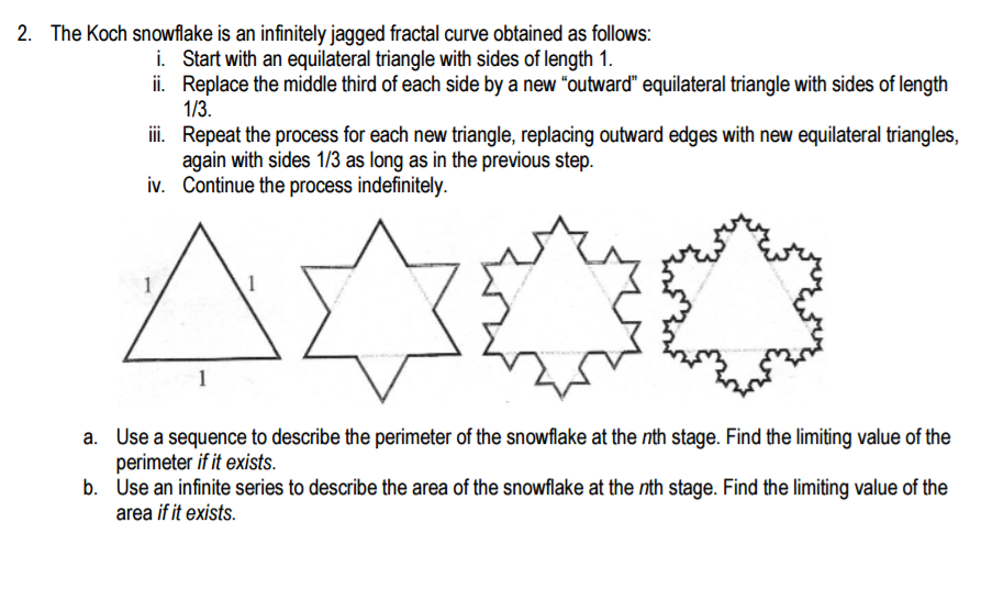 The Koch snowflake is an infinitely jagged fractal | Chegg.com