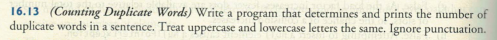 Solved 16.13 (Counting Duplicate Words) Write a program that | Chegg.com