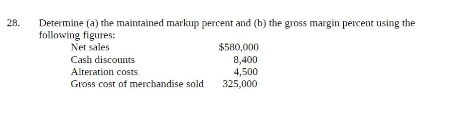 Solved 28. Determine (a) the maintained markup percent and | Chegg.com