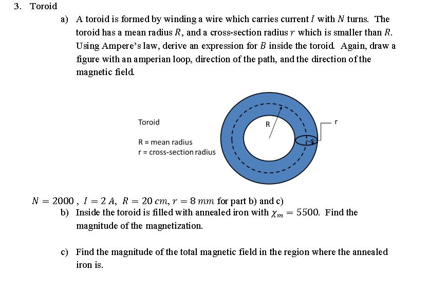 Solved 3. Toroid A toroid is formed by winding a wire which | Chegg.com