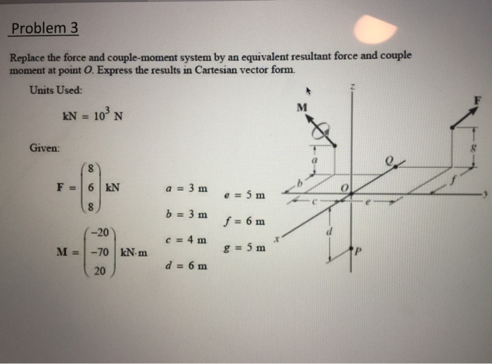 Solved Replace the force and couple-moment system by an | Chegg.com