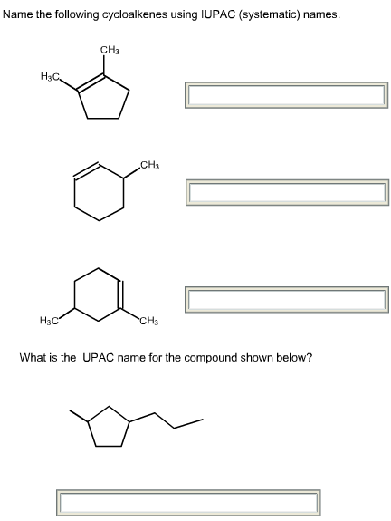 Solved Name the following cycloalkenes using IUPAC | Chegg.com