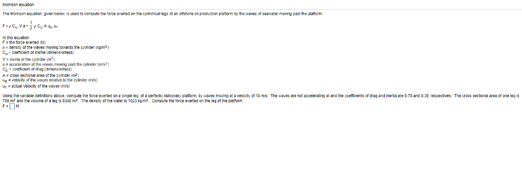 Solved Morison equation The Morrison ecuation, given below | Chegg.com