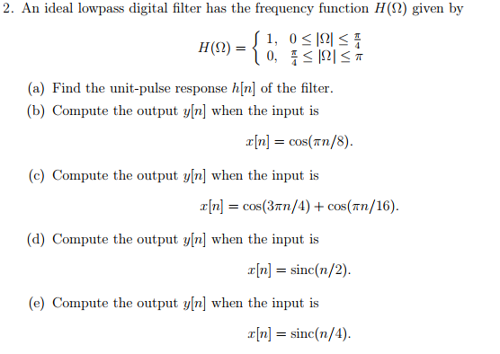 Solved 2. An ideal lowpass digital filter has the frequency | Chegg.com