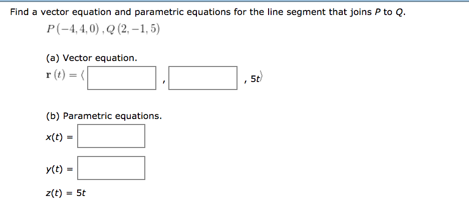 Solved Find a vector equation and parametric equations for | Chegg.com