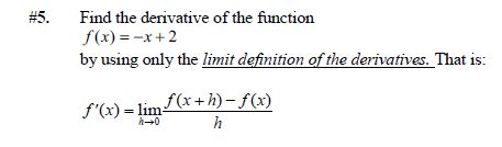 Solved #5. Find the derivative of the function f(x)+2 by | Chegg.com