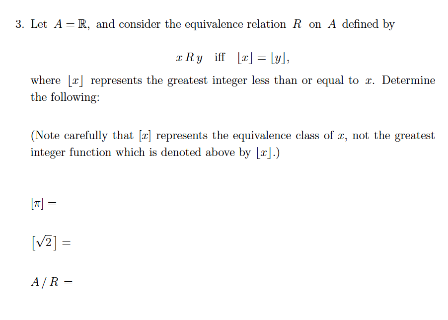 Solved 3. Let A-R, and consider the equivalence relation R | Chegg.com