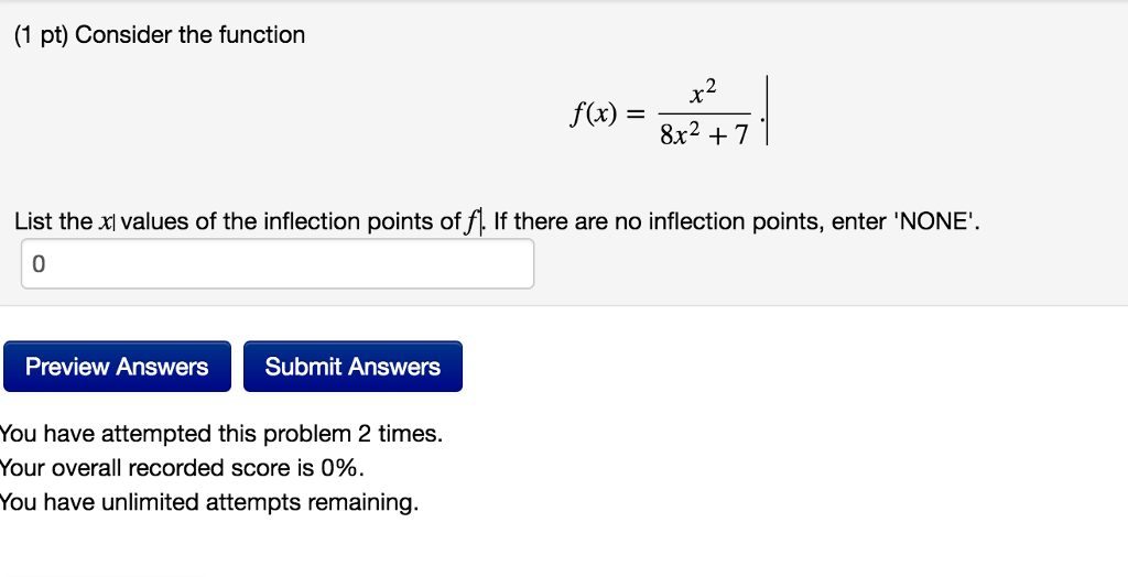 Solved Consider the function f(x) = x^2/8x^2 + 7. List the | Chegg.com