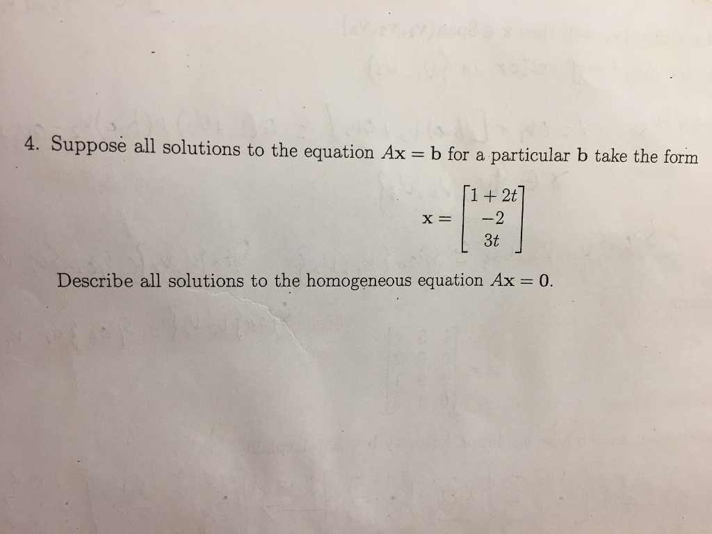Solved Suppose all solutions to the equation Ax = b for a | Chegg.com