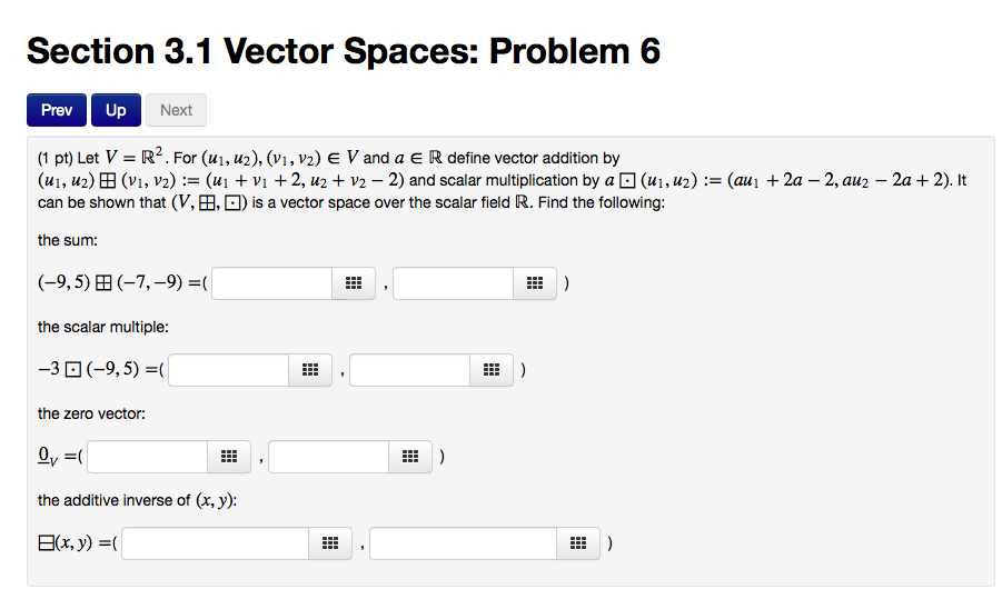 Solved Section 3.1 Vector Spaces: Problem 6 Prev Up Next R | Chegg.com