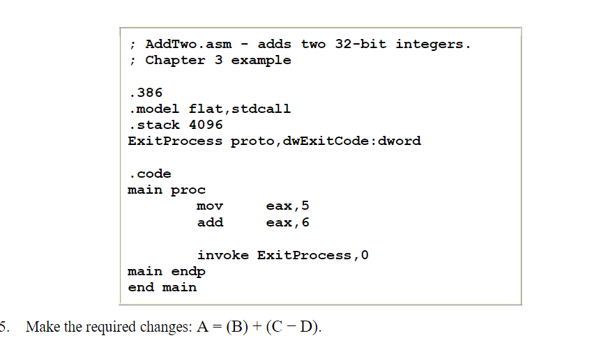 Solved ; AddTwo.asm - adds two 32-bit integers. : Chapter 3 | Chegg.com