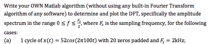 Solved Write your OWN Matlab algorithm (without using any | Chegg.com