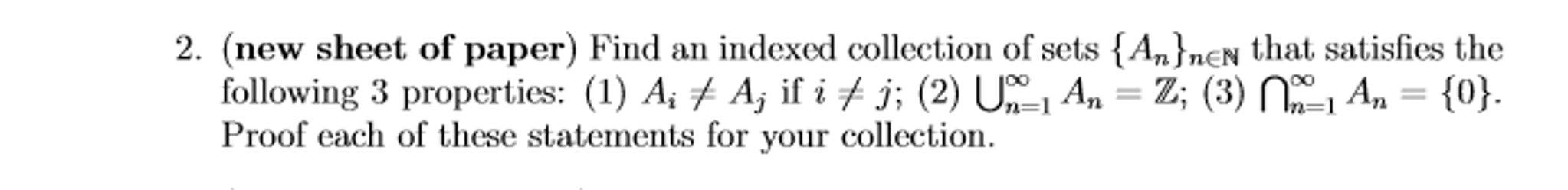 Solved Find an indexed collection of sets {A_n}_n epsilon N | Chegg.com
