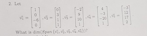 Solved 2. Let 12 US | 17 Ul- ,V2 = ,U420 What is | Chegg.com