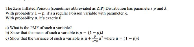 Solved The Zero Inflated Poisson (sometimes abbreviated as | Chegg.com