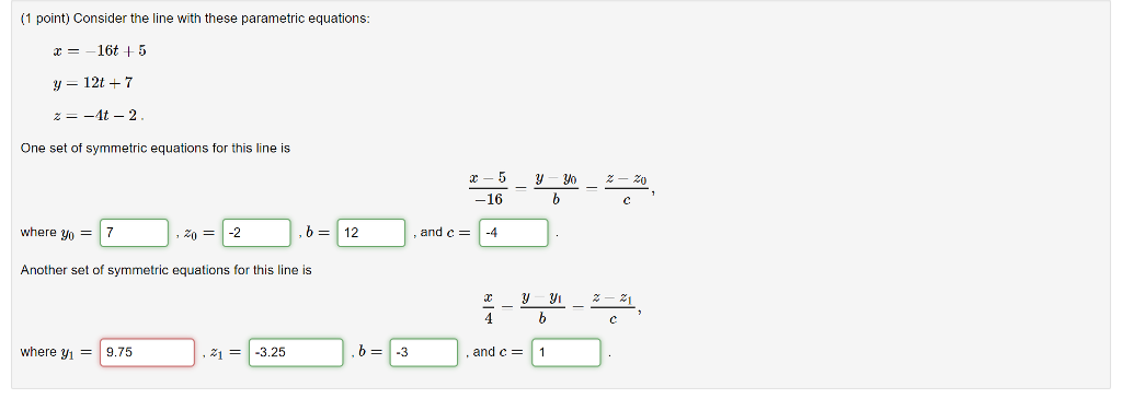Solved (1 point) Consider the line with these parametric | Chegg.com Solved (1 point) Consider the line with these parametric | Chegg.com